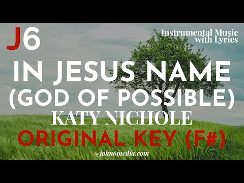 Katy Nichole | In Jesus Name (God of Possible) Multi Key Accompaniment